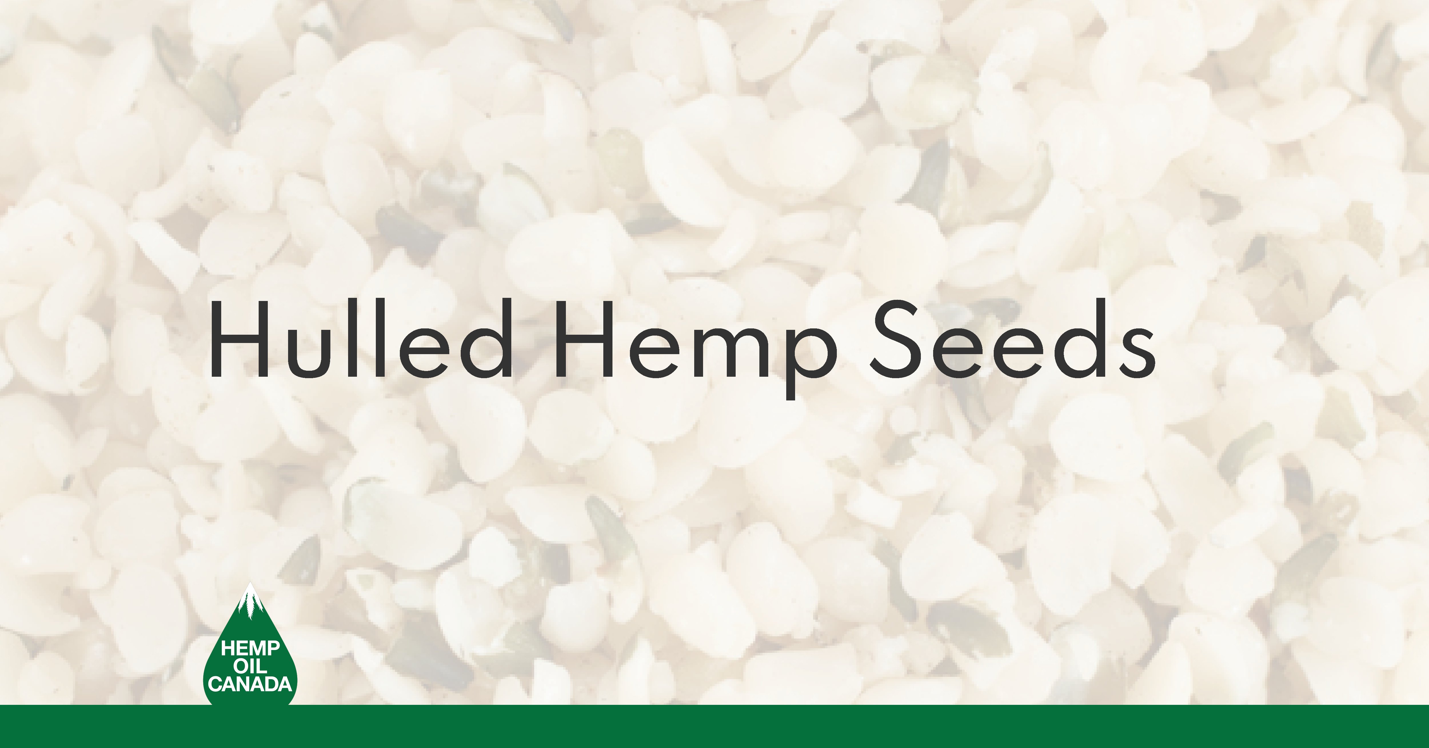 Hulled Hemp Seeds | Our Ingredients | Hemp Oil Canada